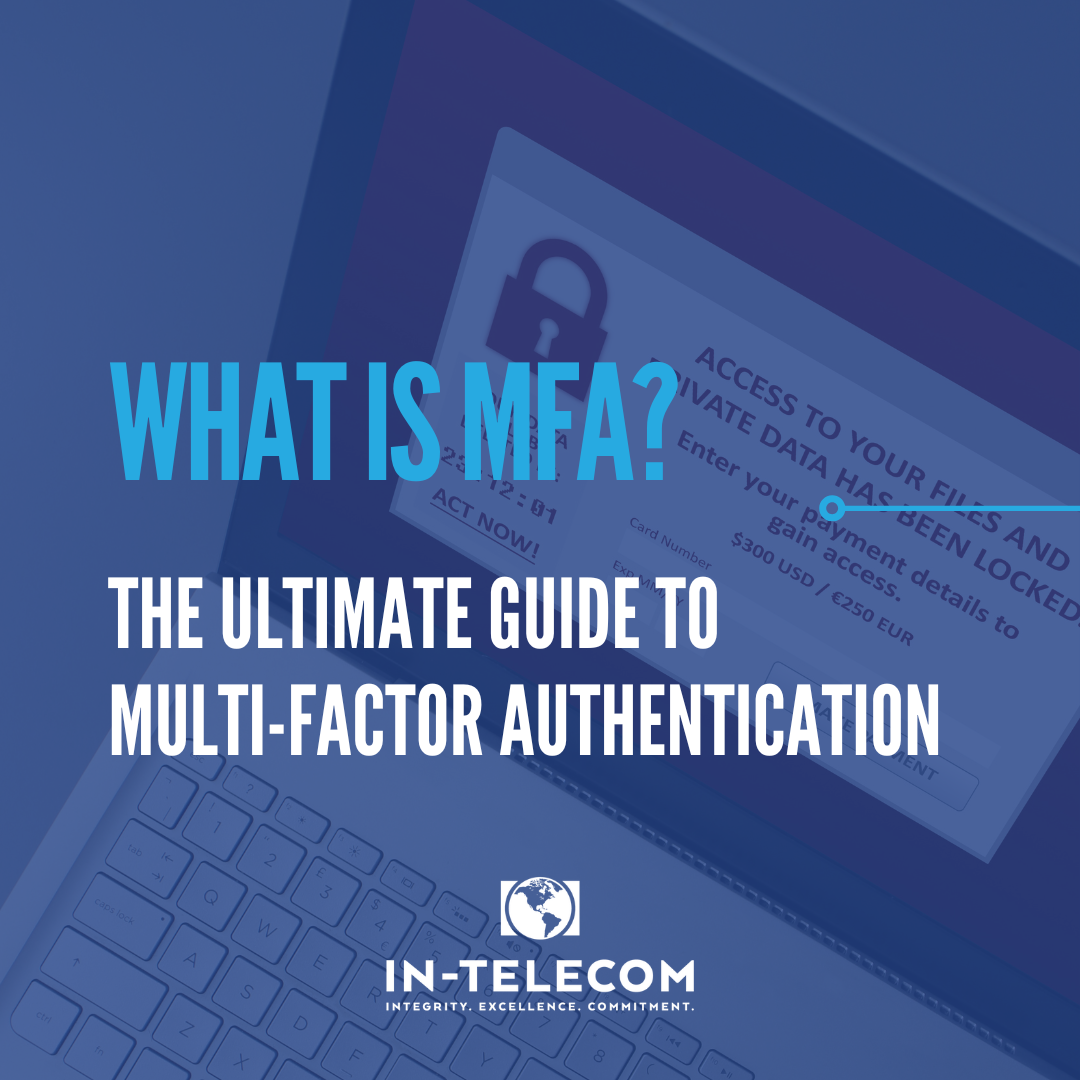 What is Multi-Factor Authentication? The Best Guide to MFA