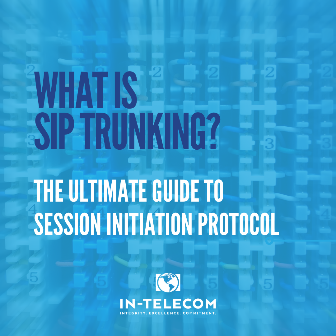 What Is Sip Trunking The Ultimate Guide To Session Initiation Protocol
