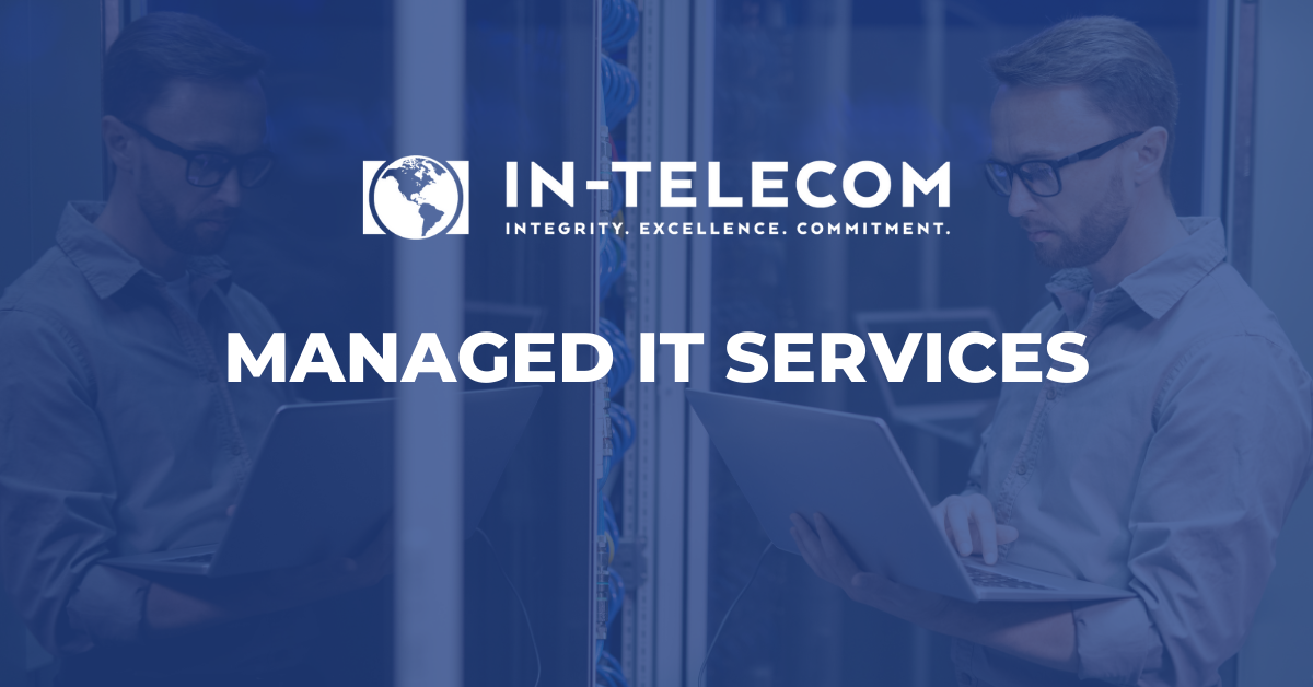 Managed IT Services & Support Provider | In-Telecom